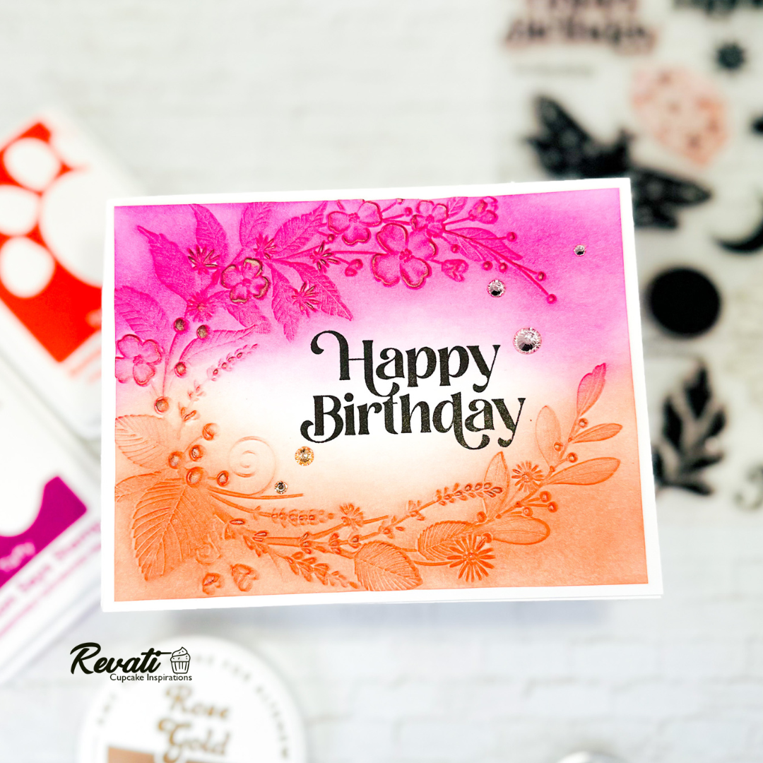 Embossed and Ink Blended Birthday Card – Home | RpShutterbug